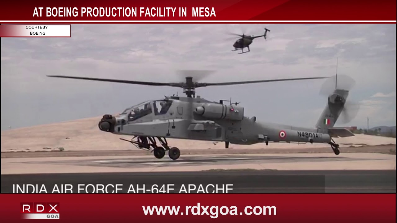 APACHE HELICOPTER JOINED INDIAN AIRFORCE - RDX Goa