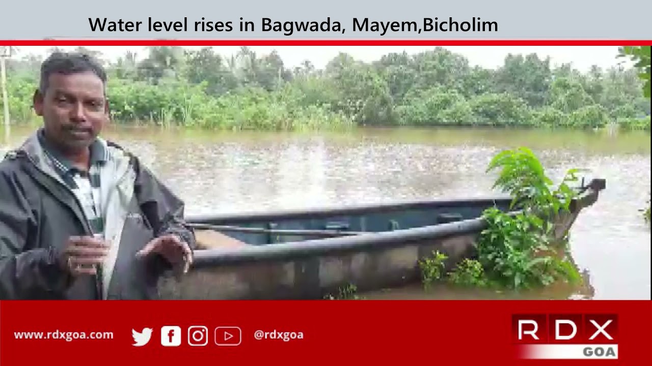 Water level rises in Bagwada, Mayem,Bicholim - RDX Goa