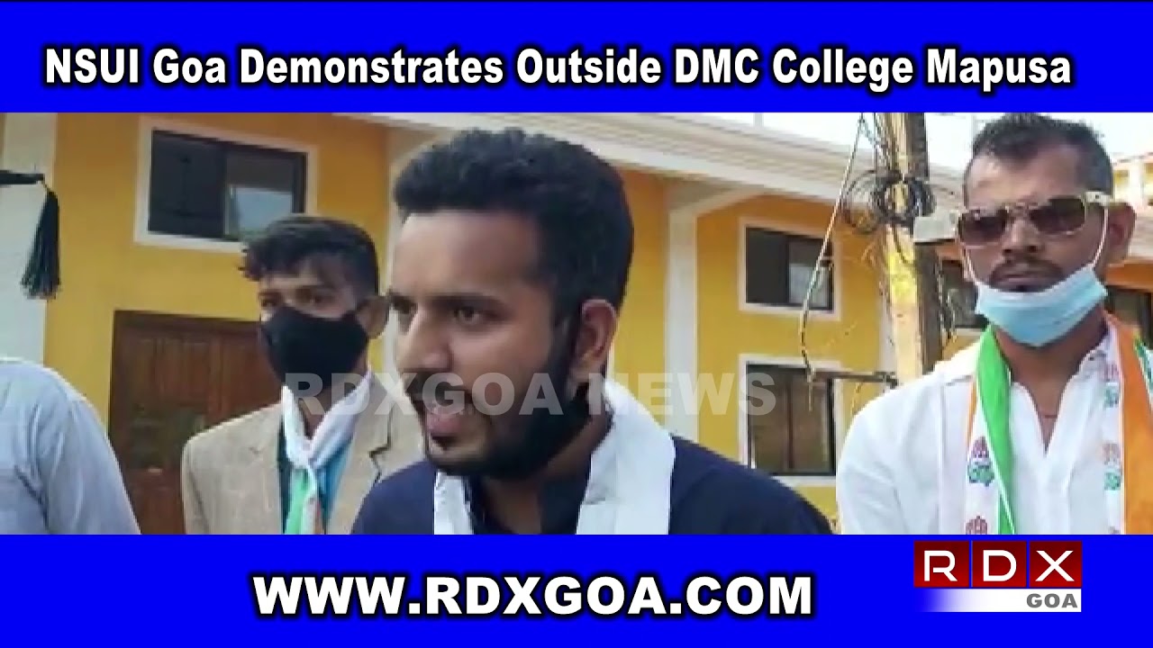 NSUI Goa Demonstrates Outside DMC College Mapusa - RDX Goa