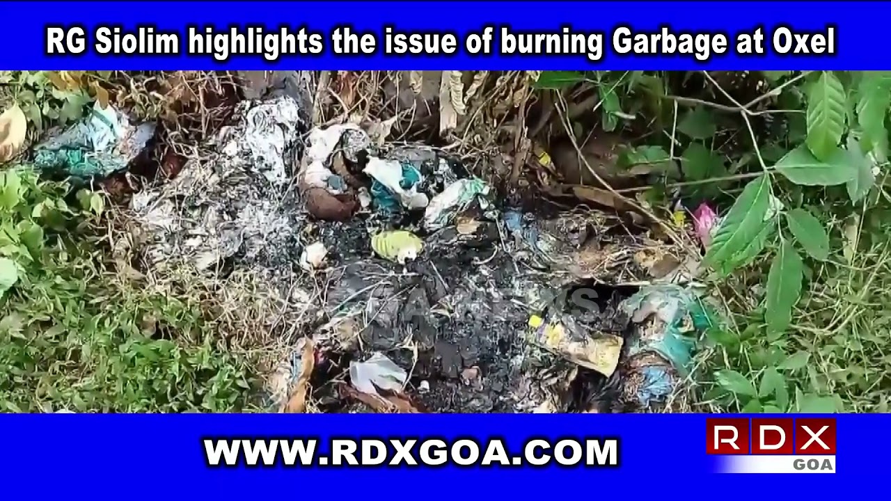 RG Siolim highlights the issue of burning Garbage at roadside which ...