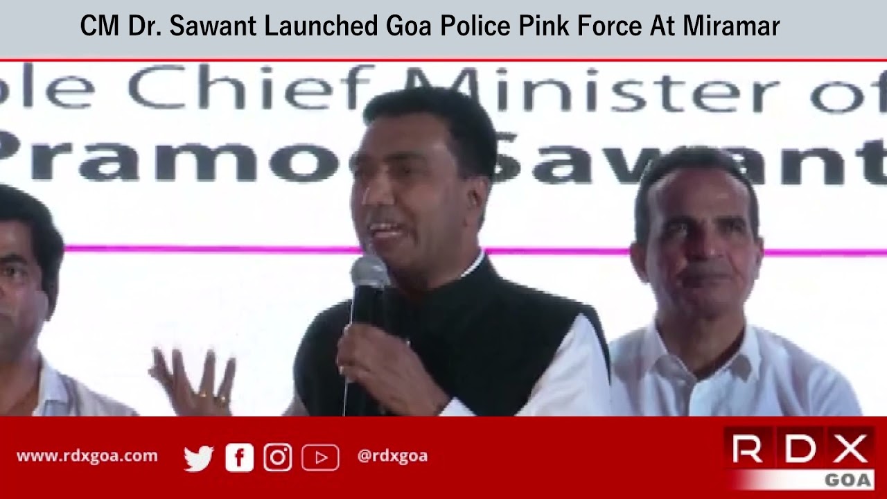 CM Dr. Sawant Launched Goa Police Pink Force At Miramar - RDX Goa
