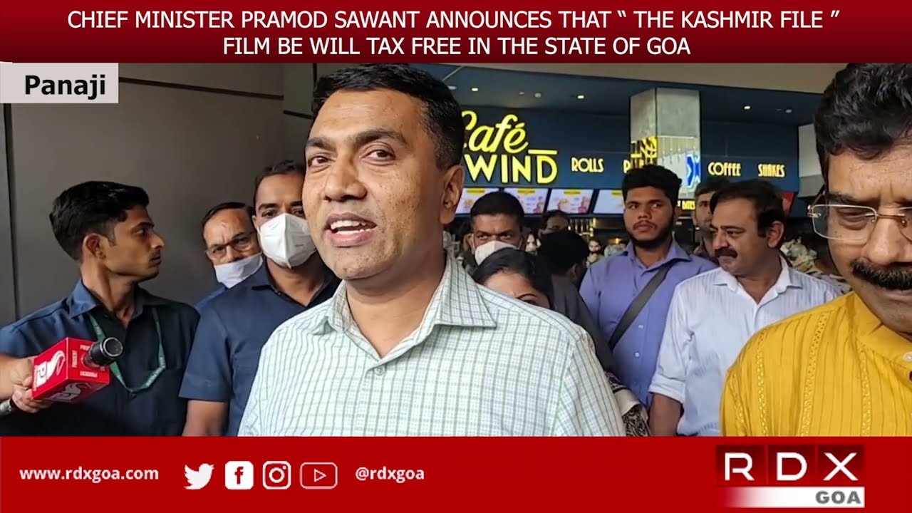 CM PRAMOD SAWANT ANNOUNCES THAT “ THE KASHMIR FILES ” FILM WILL BE TAX ...