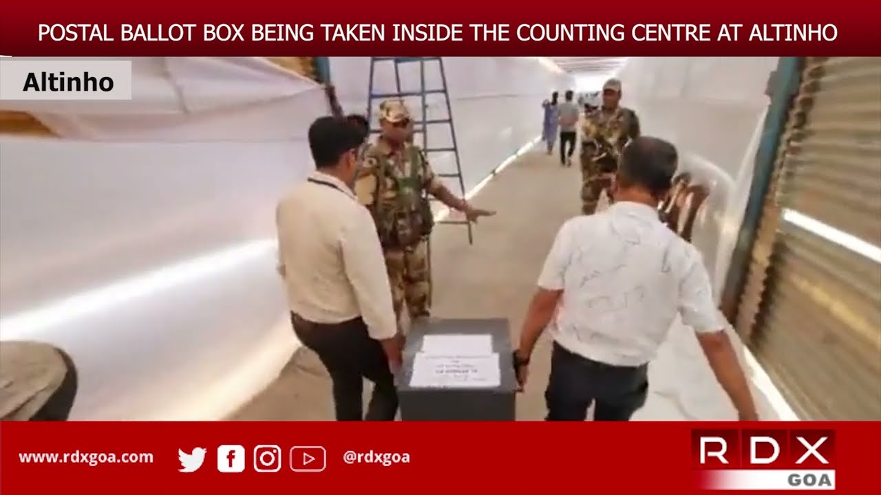 POSTAL BALLOT BOX BEING TAKEN INSIDE THE COUNTING CENTRE AT ALTINHO ...