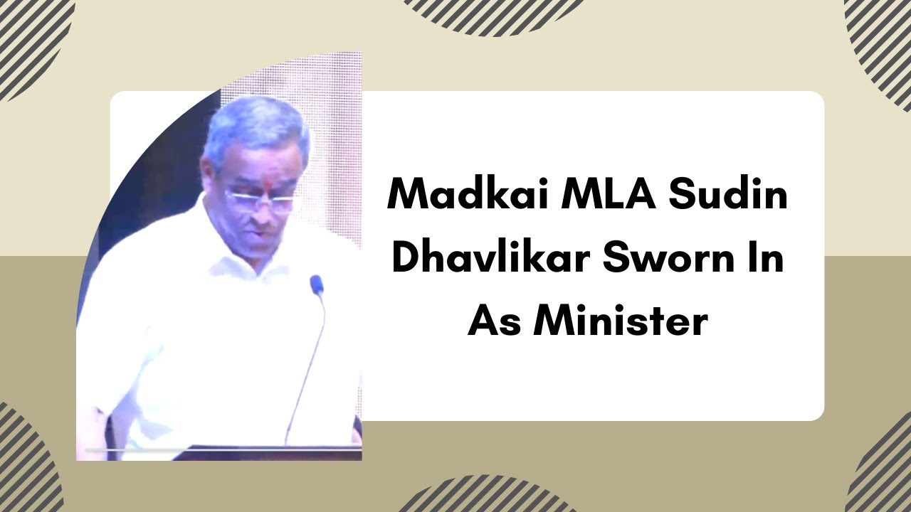 Madkai MLA Sudin Dhavlikar Sworn In As Minister - RDX Goa