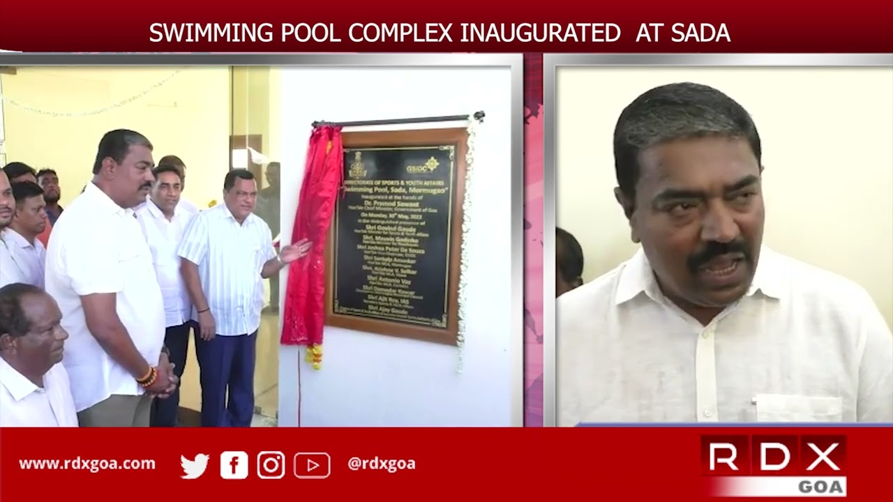 SWIMMING POOL COMPLEX INAUGURATED AT SADA - RDX Goa