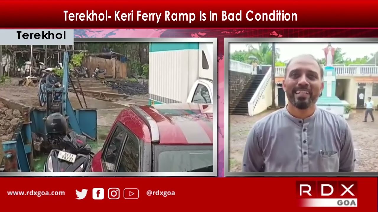 Terekhol- Keri Ferry Ramp Is In Bad Condition - RDX Goa