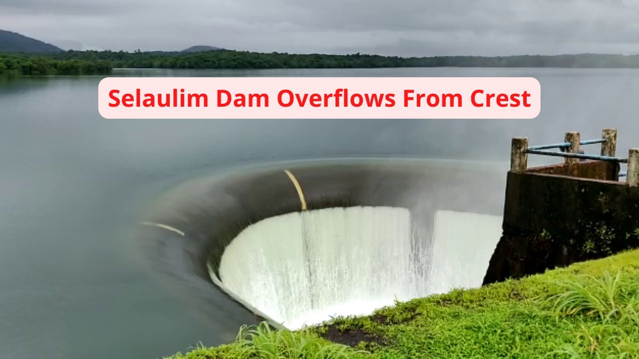 Selaulim Dam Overflows From Crest - RDX Goa