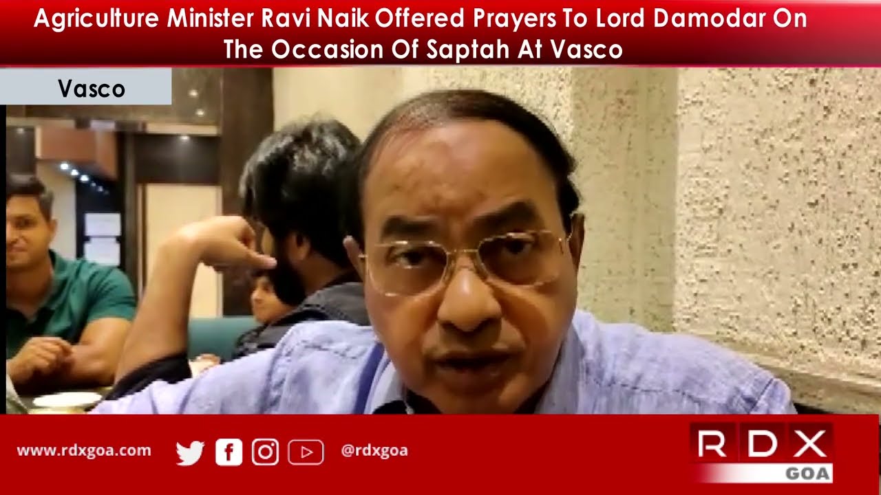 Agriculture Minister Ravi Naik Offered Prayers To Lord Damodar On The ...