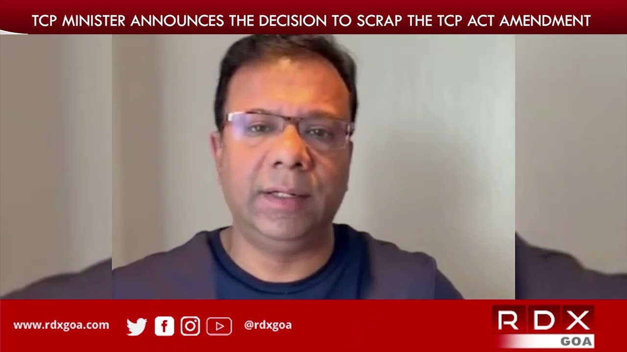 TCP MINISTER VISHWAJIT RANE ANNOUNCES THE DECISION TO SCRAP THE TCP ACT ...