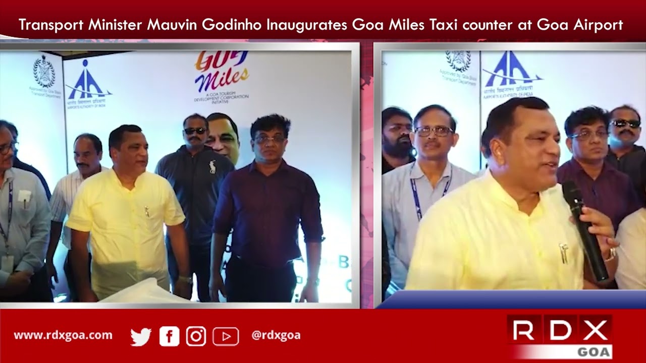 Transport Minister Mauvin Godinho Inaugurates Goa Miles Taxi counter at ...