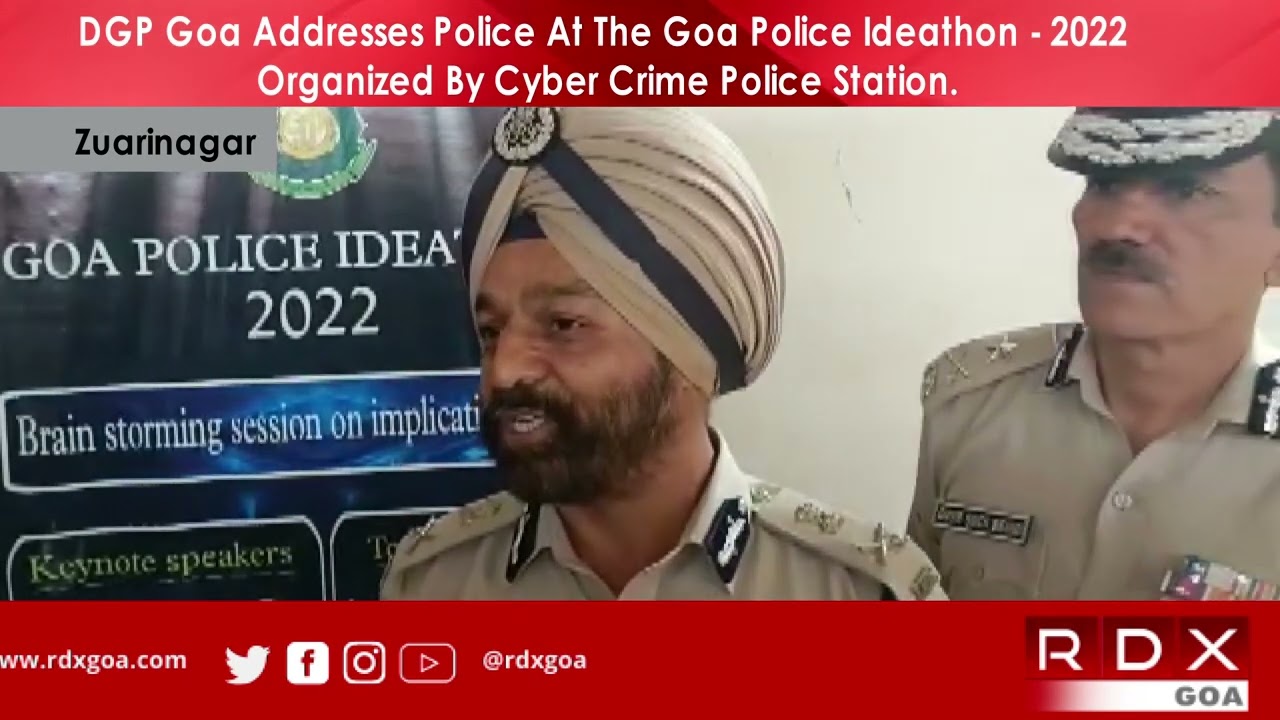 DGP Goa Addresses Police At The Goa Police Ideathon 2022 Organized By ...