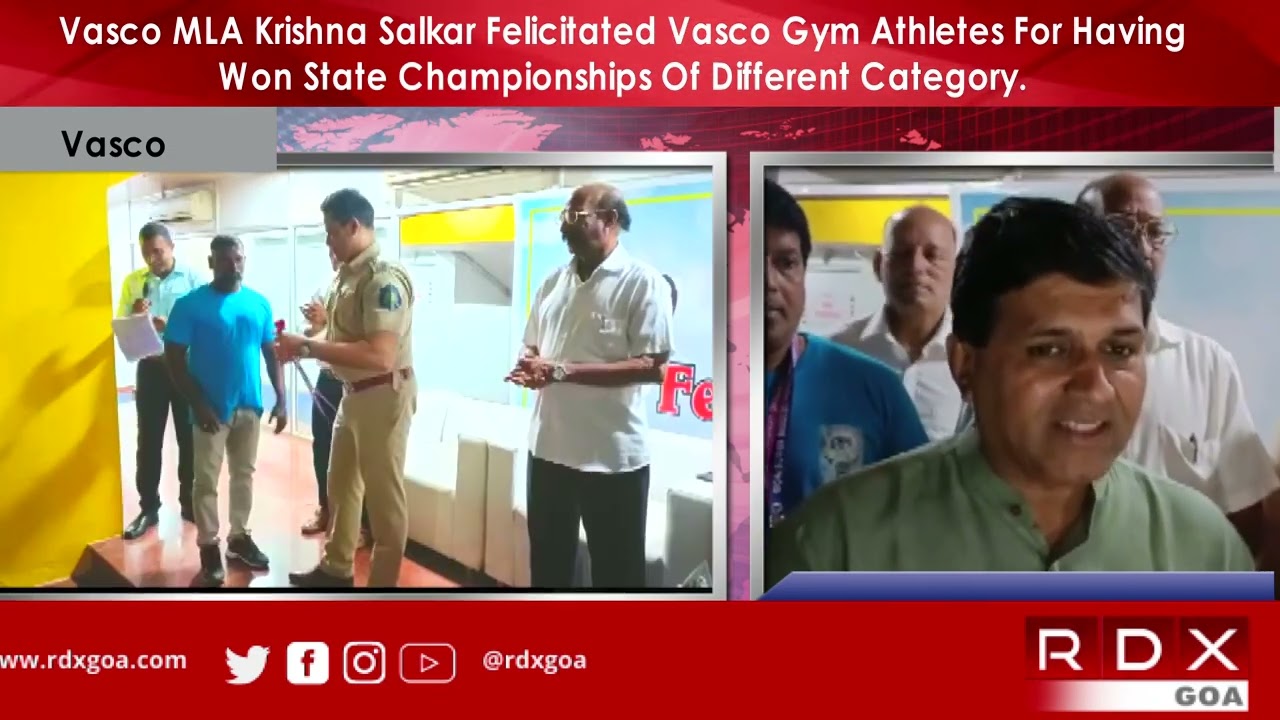Daji Salkar Felicitated Vasco Gym Athletes For Having Won State ...