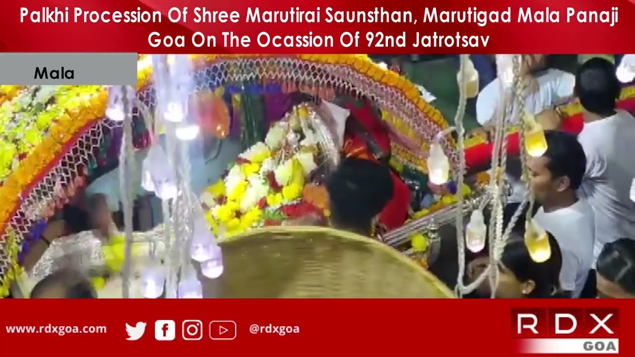 Palkhi Procession Of Shree Marutirai Saunsthan, Marutigad Mala Panaji ...