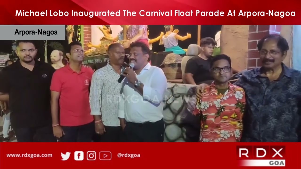 Michael Lobo Inaugurated The Carnival Float Parade At Arpora - Nagoa ...