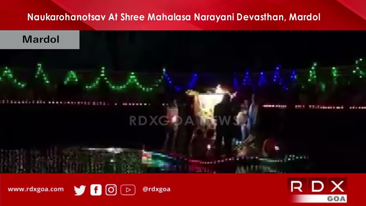 Naukarohanotsav At Shree Mahalasa Narayani Devasthan, Mardol - RDX Goa