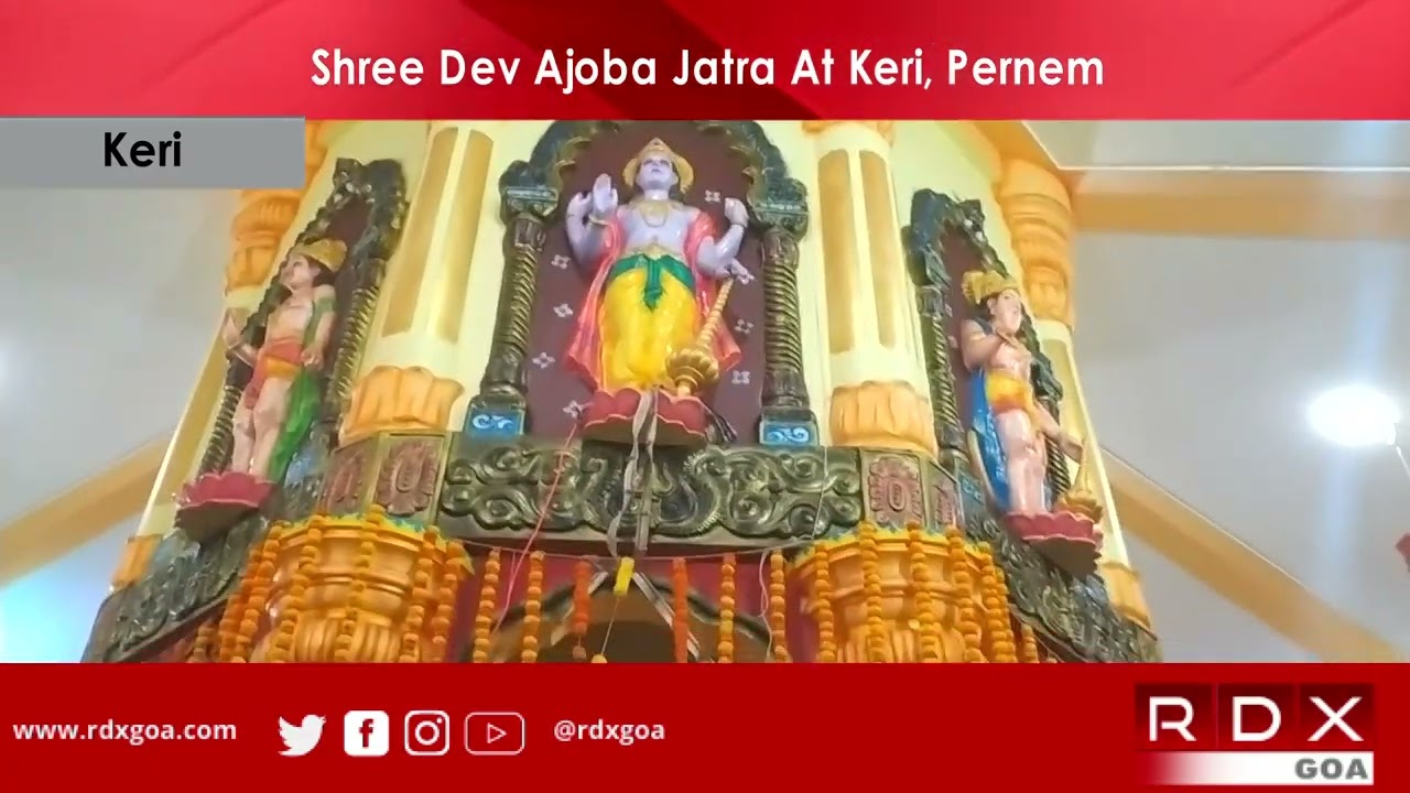 Shree Dev Ajoba Jatra At Keri, Pernem - RDX Goa