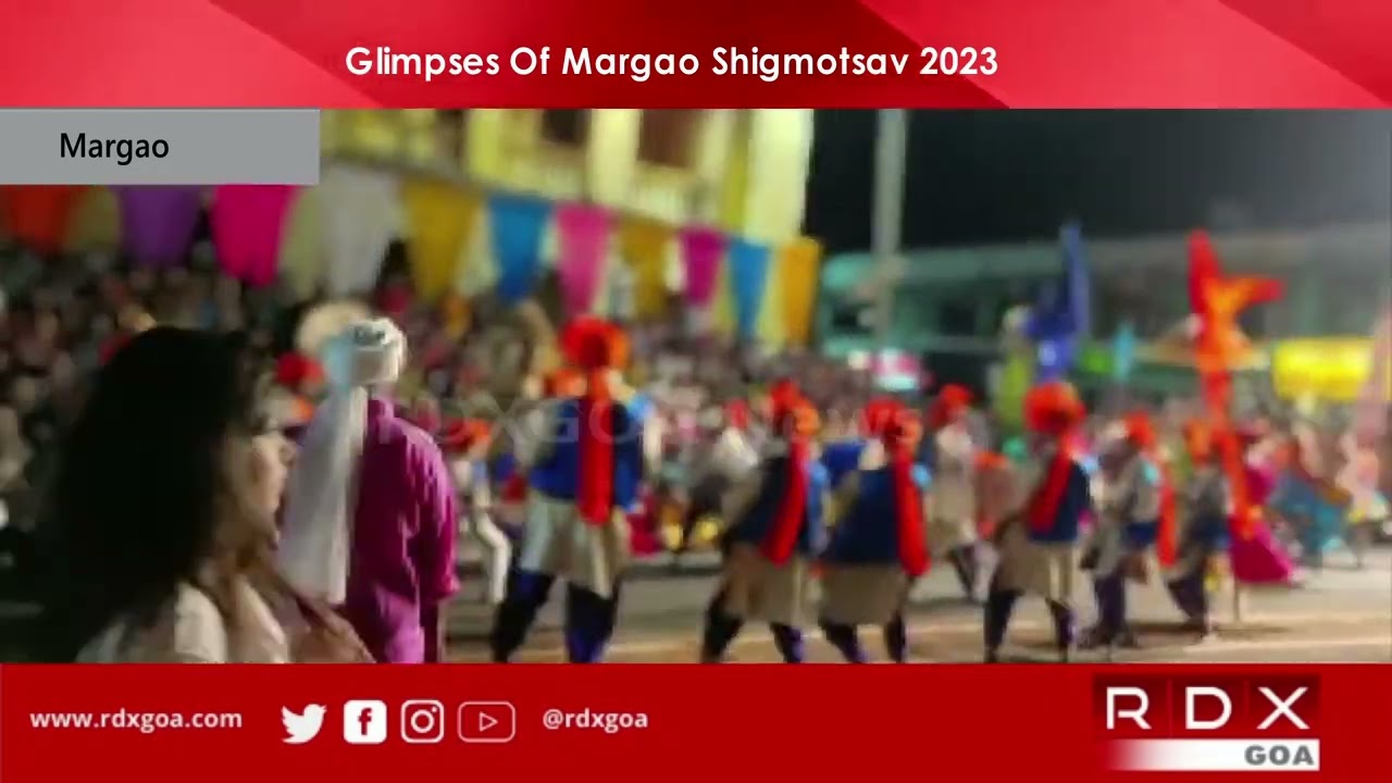 Glimpses Of Margao Shigmotsav 2023 - RDX Goa