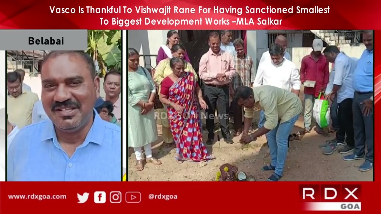 Vasco Is Thankful To Vishwajit For Having Sanctioned Smallest To ...