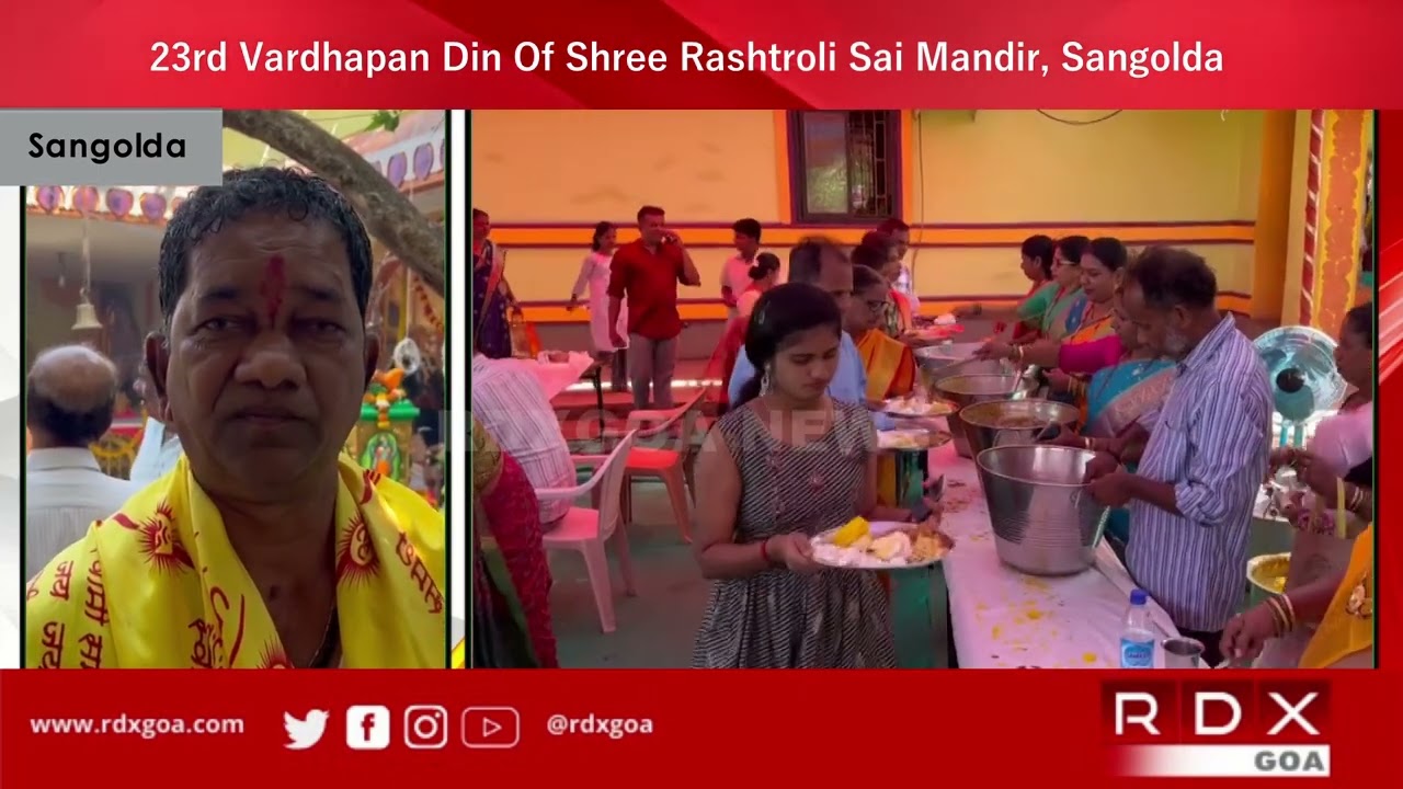 23rd Vardhapan Din Of Shree Rashtroli Sai Mandir, Sangolda - RDX Goa