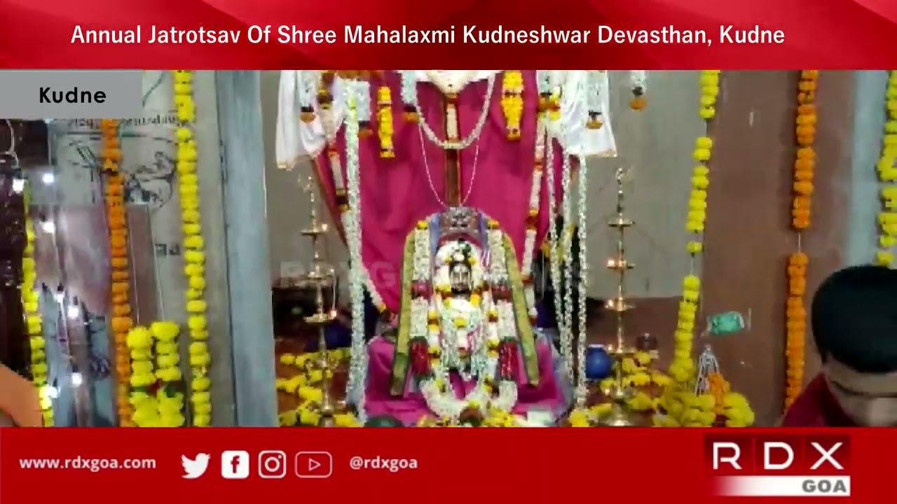 Annual Jatrotsav Of Shree Mahalaxmi Kudneshwar Devasthan, Kudne - RDX Goa