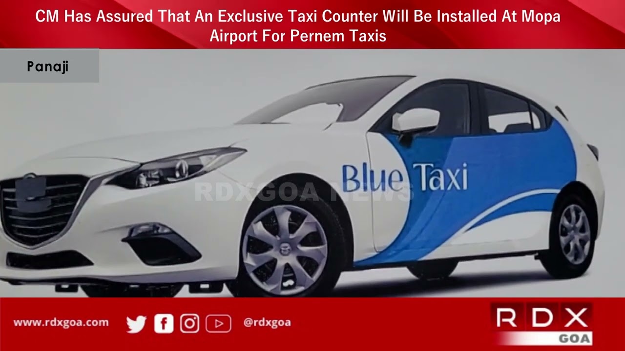 CM Has Assured That An Exclusive Taxi Counter Will Be Installed At Mopa ...