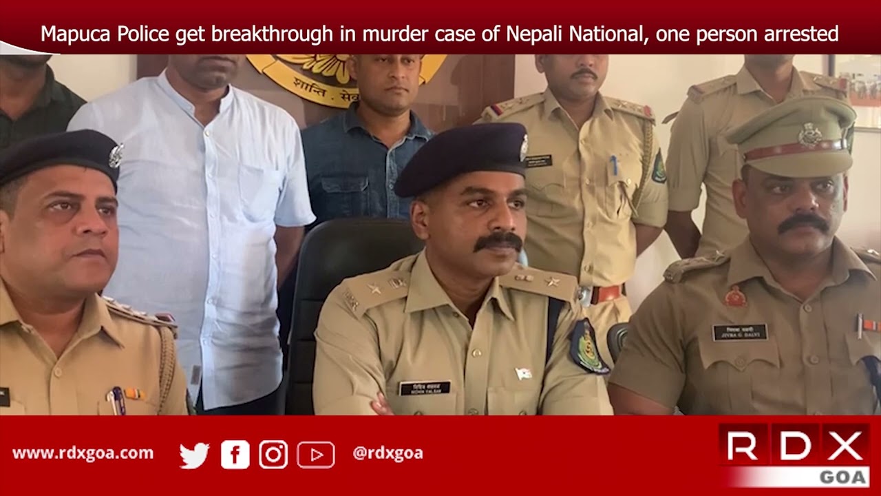 Mapuca Police get breakthrough in murder case of Nepali National, one ...