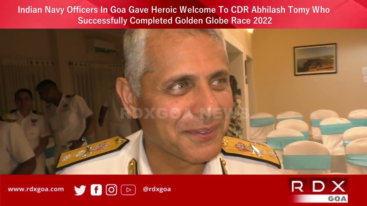 Indian Navy Officers In Goa Gave Heroic Welcome To CDR Abhilash Tomy ...