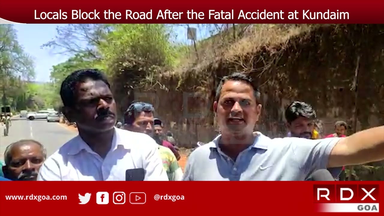 Locals Block the Road After the Fatal Accident at Kundaim - RDX Goa
