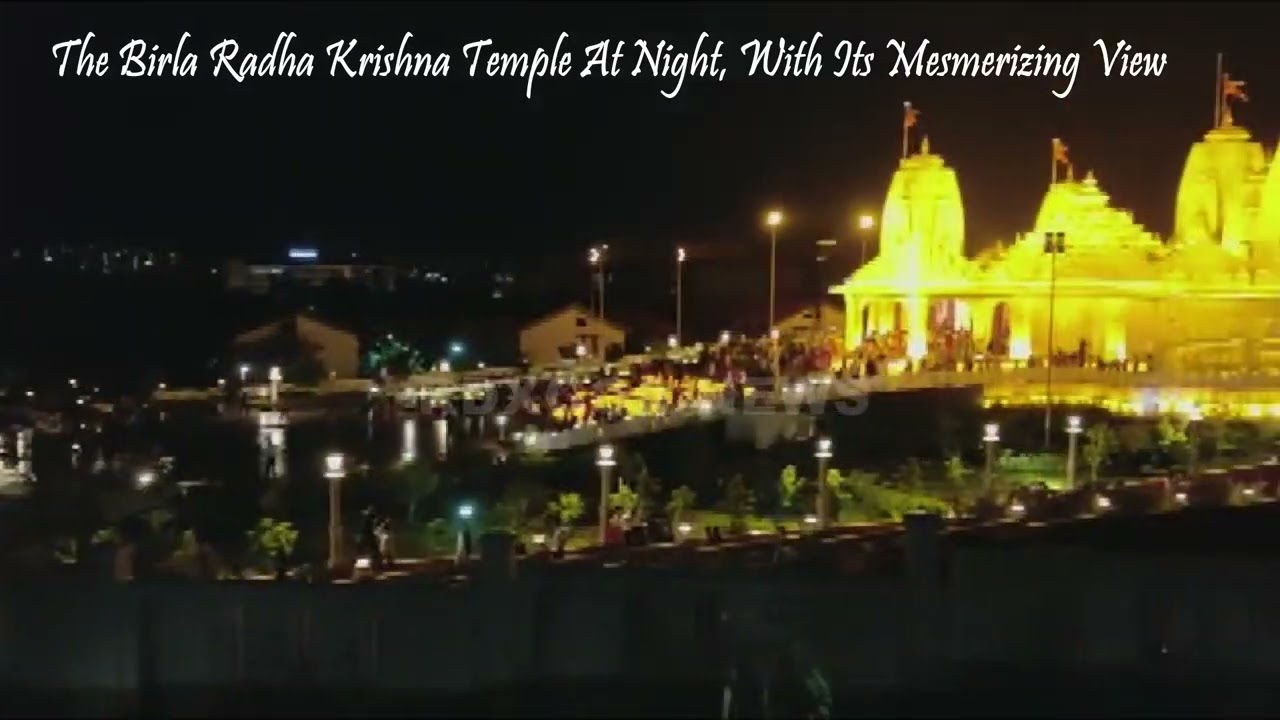 The Birla Radha Krishna Temple At Night, With Its Mesmerizing View ...