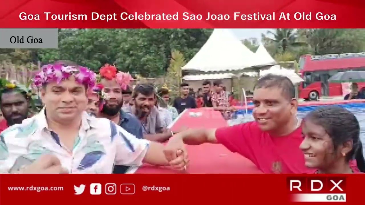 Goa Tourism Department Celebrated Sao Joao Festival At Old Goa - RDX Goa