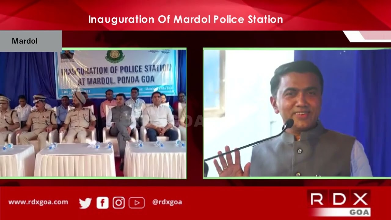 Inauguration Of Mardol Police Station - RDX Goa