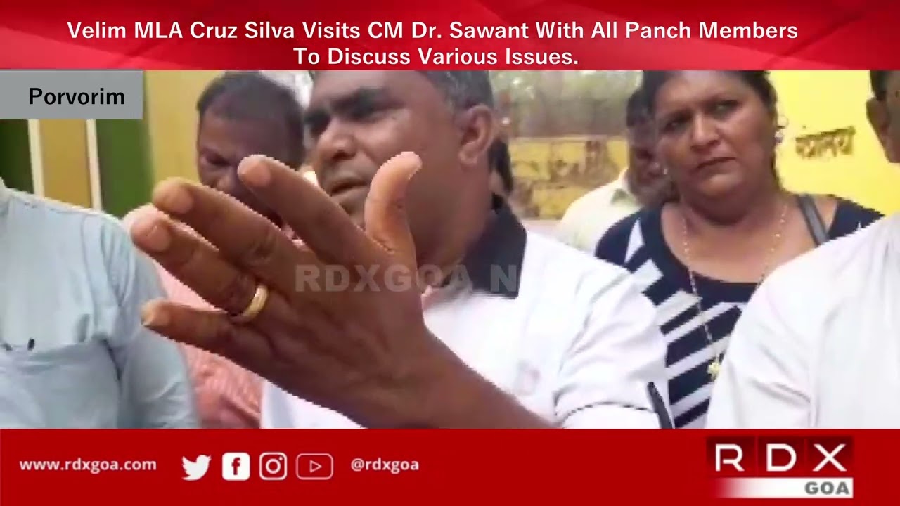 Velim MLA Cruz Silva Visits CM Dr. Sawant With All Panch Members To ...