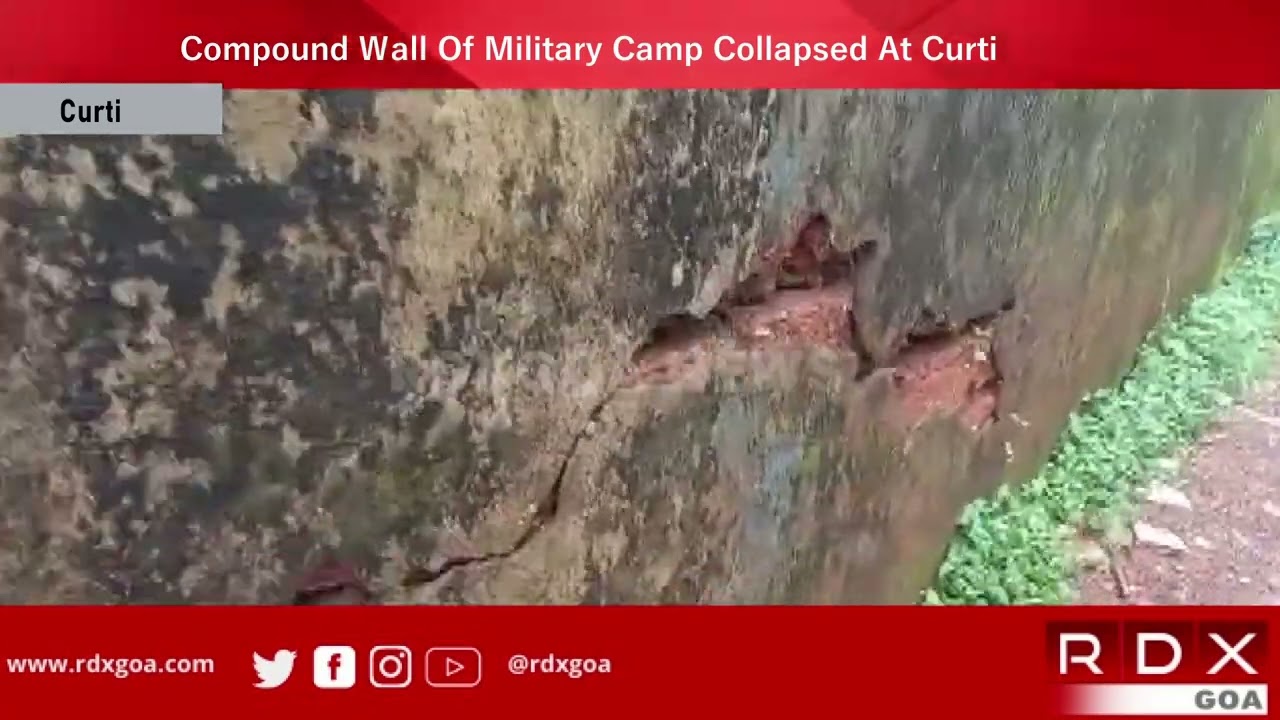 Compound Wall Of Military Camp Collapsed At Curti - RDX Goa