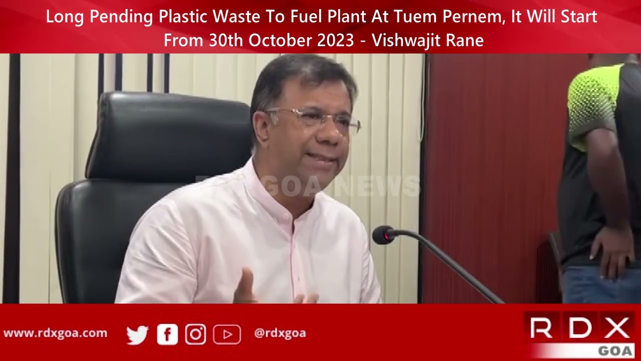 Long Pending Plastic Waste To Fuel Plant At Tuem Pernem Will Start From ...