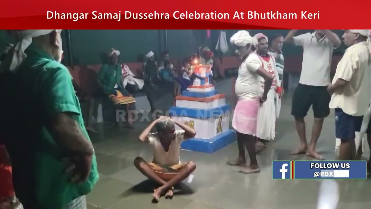 Dhangar Samaj Dussehra Celebration At Bhutkham Keri - RDX Goa