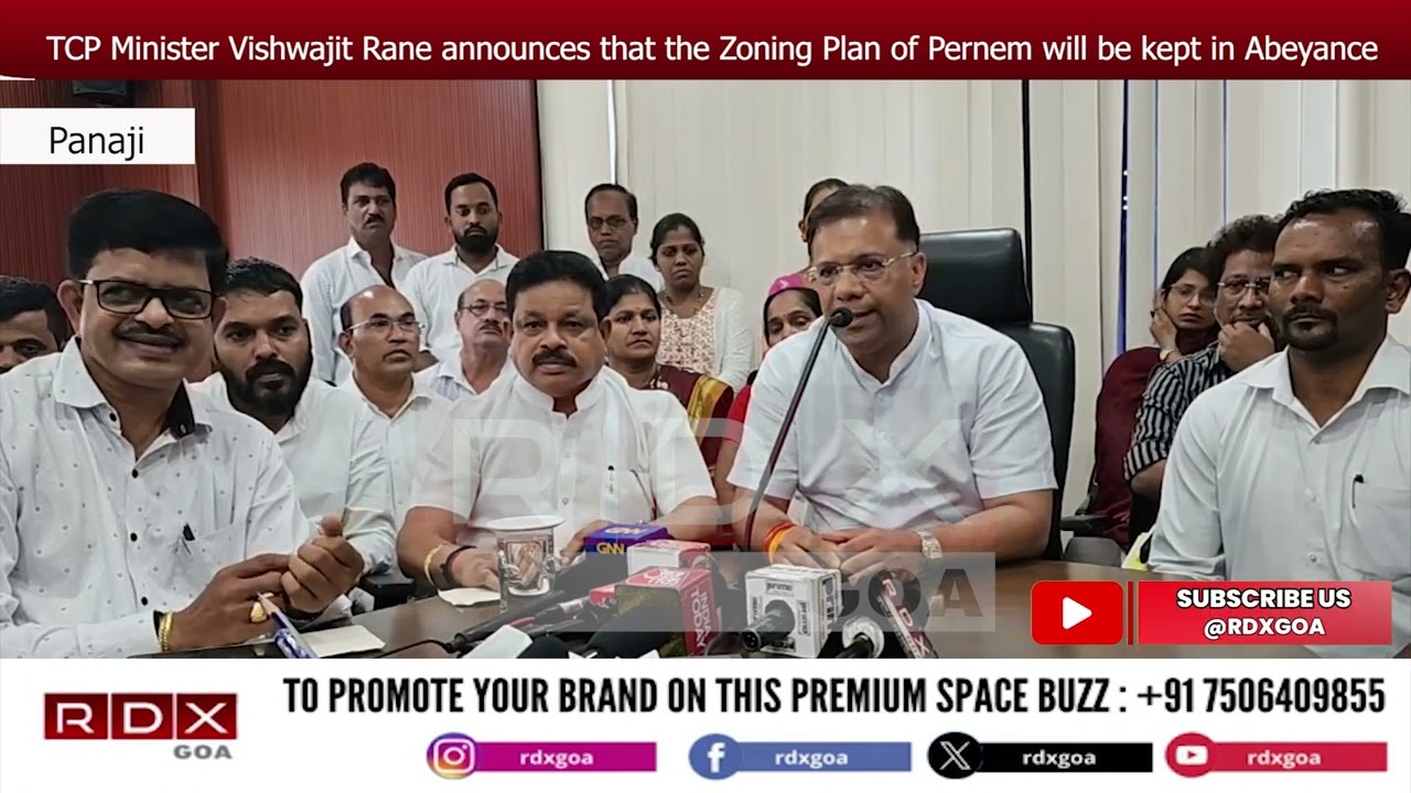 TCP Minister Vishwajit Rane announces that the Zoning Plan of Pernem ...
