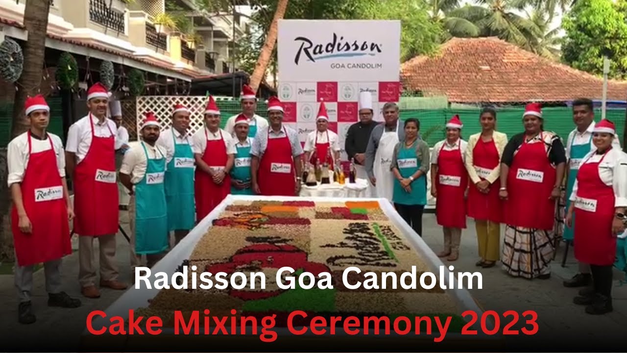 Radisson Goa Candolim | Cake Mixing Ceremony 2023 - RDX Goa