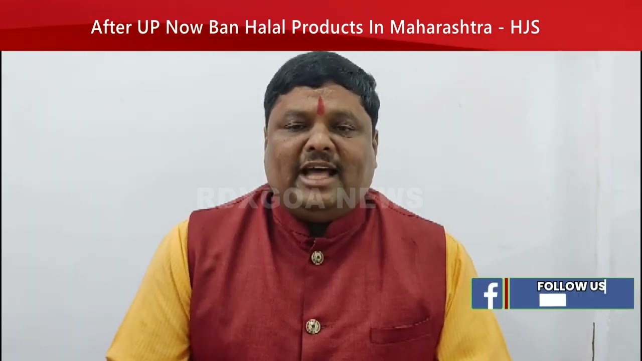 After UP Now Ban Halal Products In Maharashtra - HJS - RDX Goa