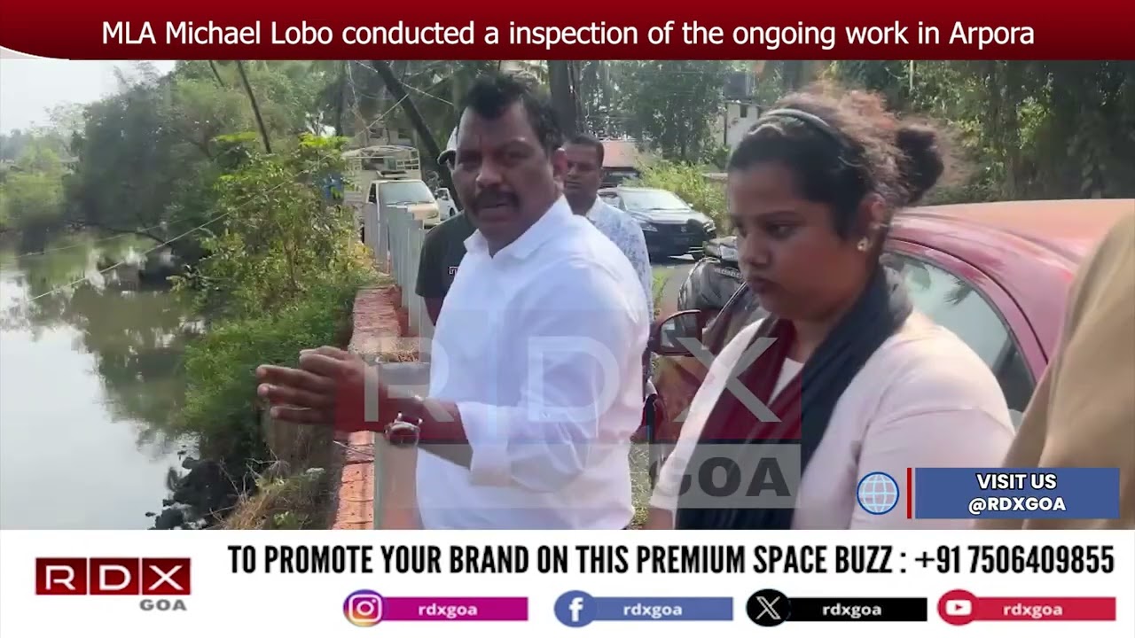 MLA Michael Lobo conducted a inspection of the ongoing work in Arpora ...