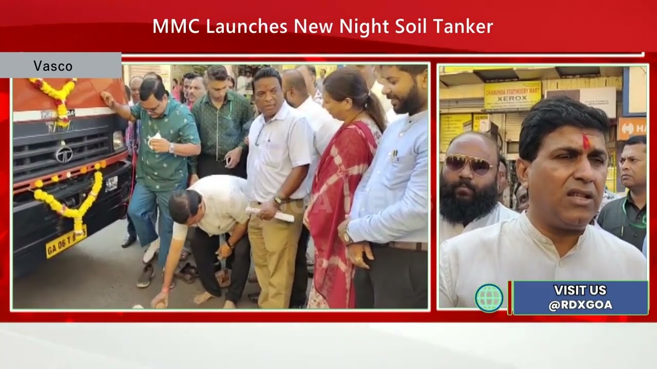 MMC Launches New Night Soil Tanker - RDX Goa