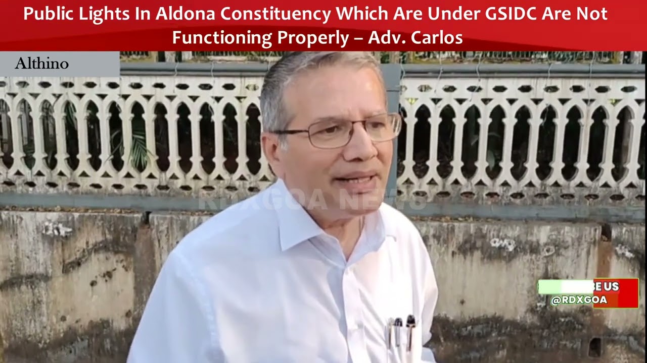 Public Lights In Aldona Constituency Which Are Under GSIDC Are Not ...