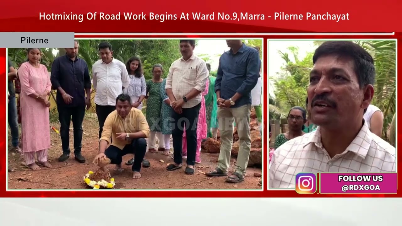 Road Work Begins At Ward No.9,Marra - Pilerne Panchayat - RDX Goa