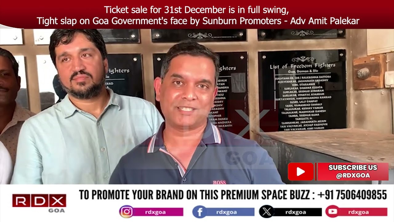 Tight Slap on Goa Government's face by Sunburn Promoters - Adv Amit Palekar - RDX Goa