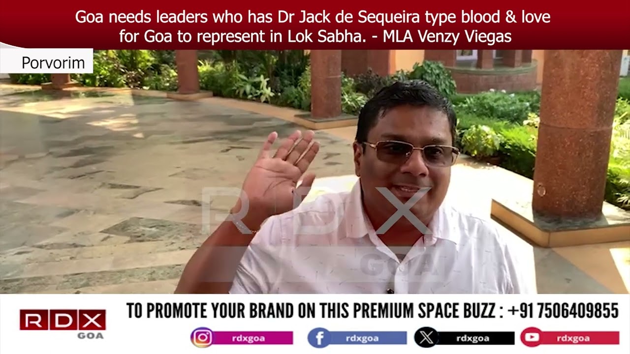 Goa needs leaders who has Dr Jack de Sequeira type blood & love for Goa ...