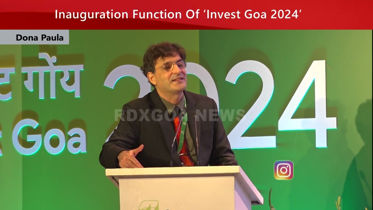Inauguration Function Of ‘Invest Goa 2024’ - RDX Goa