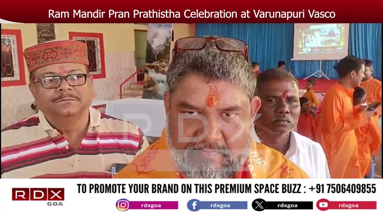 Ram Mandir Pran Prathistha Celebration at Varunapuri Vasco - RDX Goa