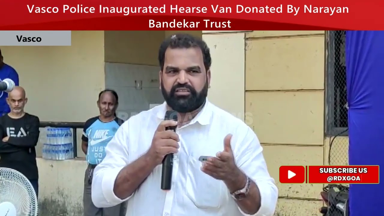 Vasco Police Inaugurated Hearse Van Donated By Narayan Bandekar Trust ...
