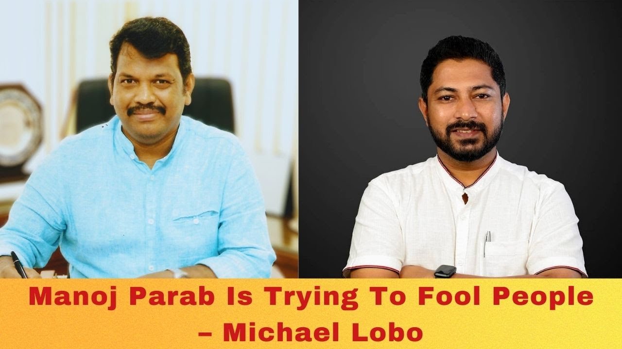 Goa Is Part Of India; Manoj Parab Is Trying To Fool People – Michael ...