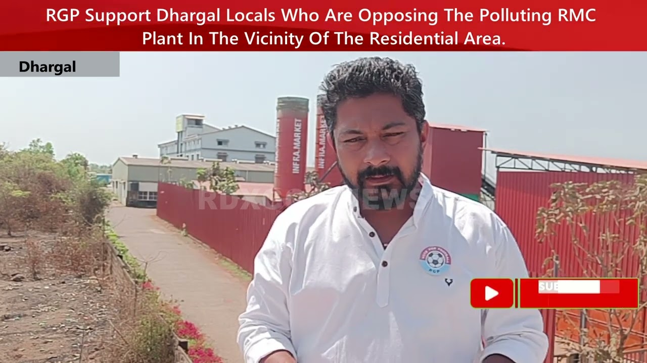 RGP Support Dhargal Locals Who Are Opposing Polluting RMC Plant In ...
