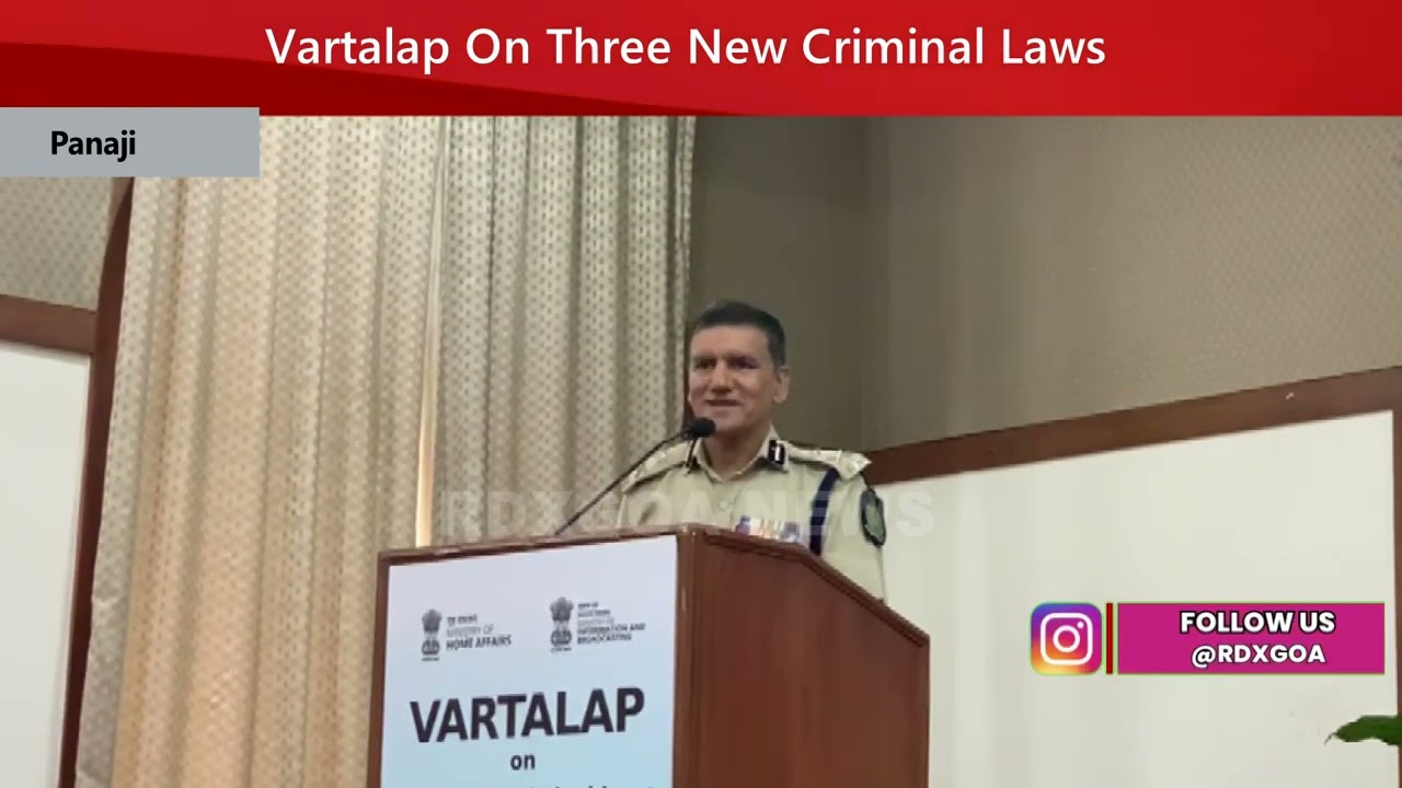 Vartalap On New Criminal Laws - RDX Goa